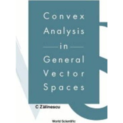 按需印刷不退不换Convex Analysis In General Vector Spaces[9789812380678]