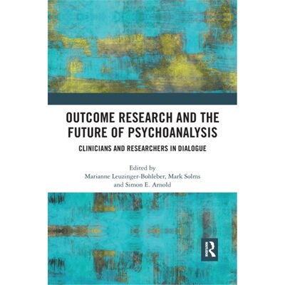 预订Outcome Research and the Future of Psychoanalysis[9781032174662]