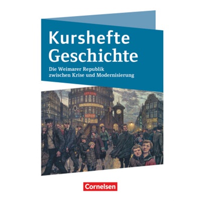 预订不退不换德语 Kurshefte Geschichte - Niedersachsen Die Weimarer Republik zwischen Kr[9783060656127]