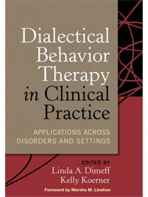预订不退不换Dialectical Behavior Therapy in Clinical Practice