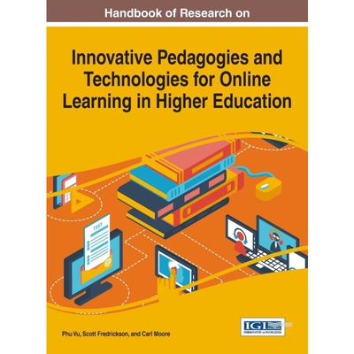 预订Handbook of Research on Innovative Pedagogies and Technologies for Online Learning in Higher Educati