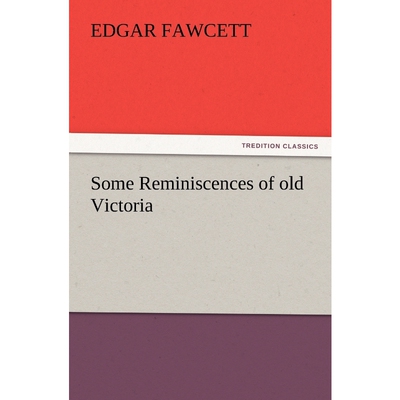 按需印刷不退不换Some Reminiscences of old Victoria[9783847223948]