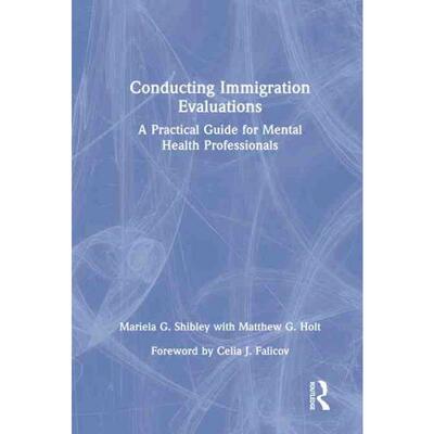 按需印刷不退不换TF Conducting Immigration Evaluations[9780367690007]