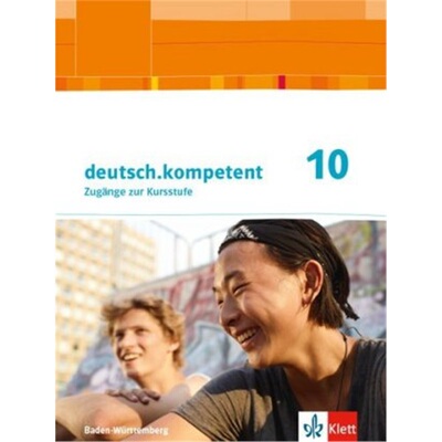 预订不退不换德语 deutsch.kompetent 10. Ausgabe Baden-Württemberg, Schülerbuch[9783123161100]