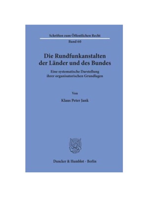 预订不退不换德语Die Rundfunkanstalten der L?nder und des Bundes.:Eine systematische Darstellung ihrer organisatorischen