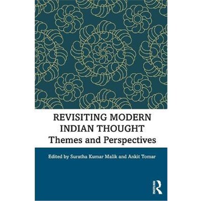 按需印刷Revisiting Modern Indian Thought:Themes and Perspectives[9780367633165]