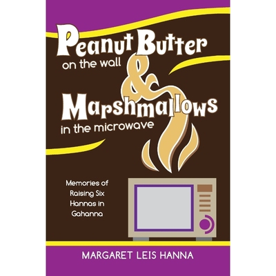 预订Peanut Butter on the Wall & Marshmallows in the Microwave