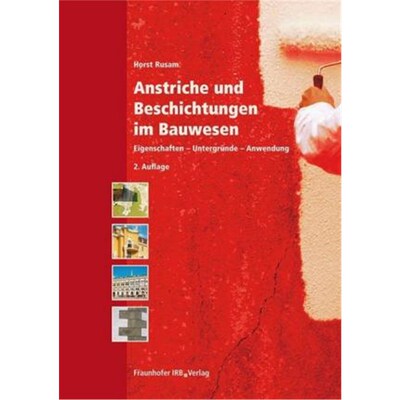 预订不退不换德语 Anstriche und Beschichtungen im Bauwesen.:Eigenschaften - Untergründe - Anwendung.