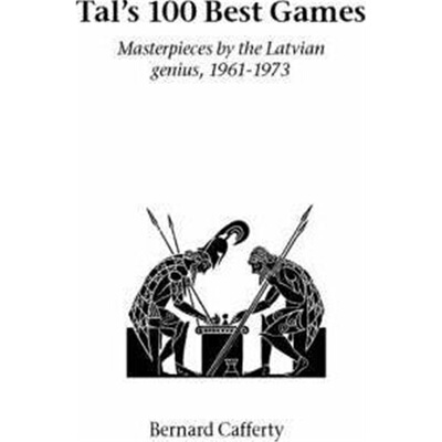按需印刷Tal's Hundred Best Games:Masterpieces by the Latvian Genius, 1961-1973[9781843821021]
