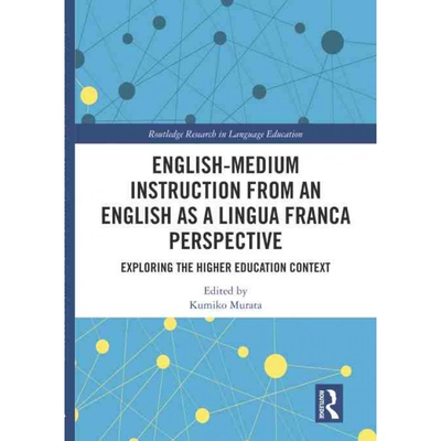 按需印刷不退不换TF English Medium Instruction from an English as a Lingua Franca Perspective[9780815395171]