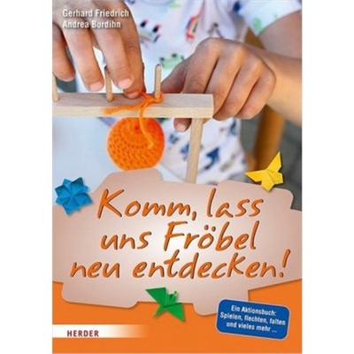 预订【德语】Komm, lass uns Frobel neu entdecken[9783451380174]