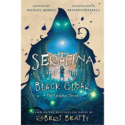 Serafina and the Black Cloak: The Graphic