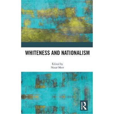 按需印刷Whiteness and Nationalism[9780367895419]
