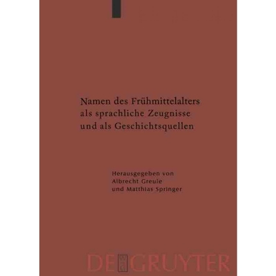 按需印刷不退不换DEG Namen des Frühmittelalters als sprachliche Zeugnisse und als Geschichtsquellen[9783110208153]