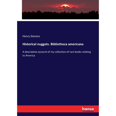 按需印刷Historical nuggets. Bibliotheca americana[9783337278021]