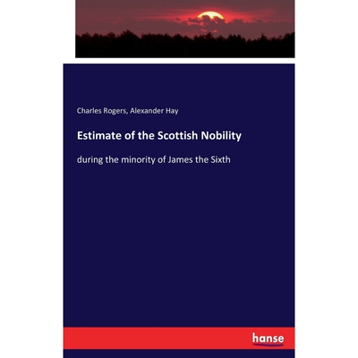 按需印刷Estimate of the Scottish Nobility[9783337243906]