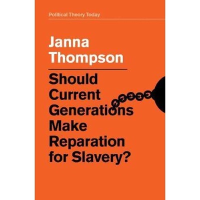 预订Should Current Generations Make Reparation for Slavery?[9781509516421]