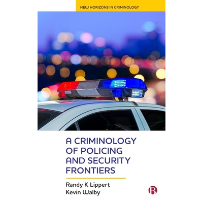 按需印刷不退不换A Criminology of Policing and Security Frontiers[9781529202489]