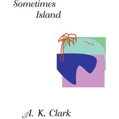 按需印刷不退不换Sometimes Island[9780595190928]
