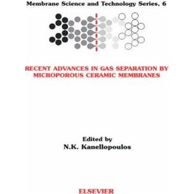 预订不退不换Recent Advances in Gas Separation by Microporous Ceramic Membranes