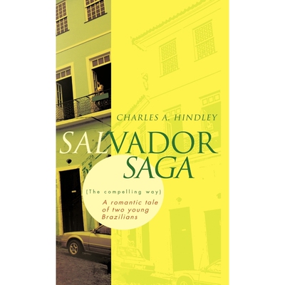 按需印刷不退不换Salvador Saga (the Compelling Way)[9781466907232]