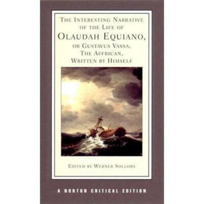 预订The Interesting Narrative of the Life of Olaudah Equiano, Or Gustavus Vassa, The African, Written by Himself:A Norto