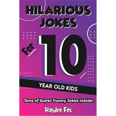 按需印刷Hilarious Jokes For 10 Year Old Kids[9781989543993]