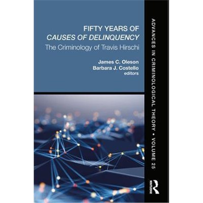 按需印刷 Fifty Years of Causes of Delinquency:The Criminology of Travis Hirschi