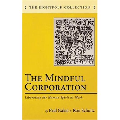 按需印刷不退不换The Mindful Corporation:Liberating the Human Spirit at Work[9781532695919]
