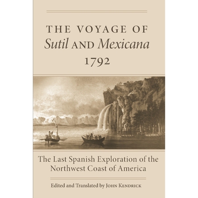 按需印刷The Voyage of the Sutil and Mexicana, 1792[9780806191027]