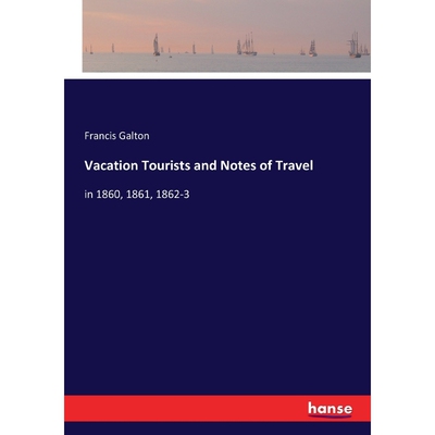 按需印刷不退不换Vacation Tourists and Notes of Travel[9783337291891]