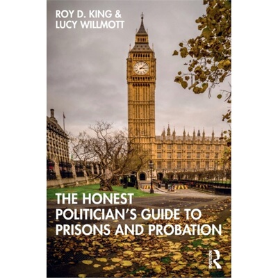 预订Honest Politician's Guide to Prisons and Probation[9780367773069]