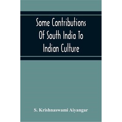 按需印刷Some Contributions Of South India To Indian Culture[9789354216954]