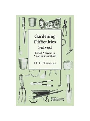 按需印刷Gardening Difficulties Solved - Expert Answers To Amateurs' Questions[9781443790758]