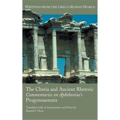 按需印刷The Chreia and Ancient Rhetoric[9781589837287]