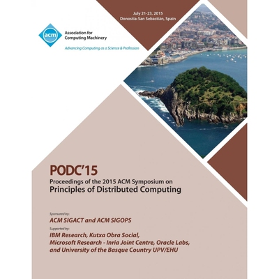 按需印刷不退不换PODC 15 ACM Symposium on Principles of Distributed Computing[9781450336178]