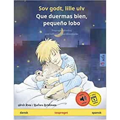 预订不退不换Sov godt, lille ulv - Que duermas bien, pequeno lobo (dansk - spansk):Tosproget bornebog med lydbog som kan
