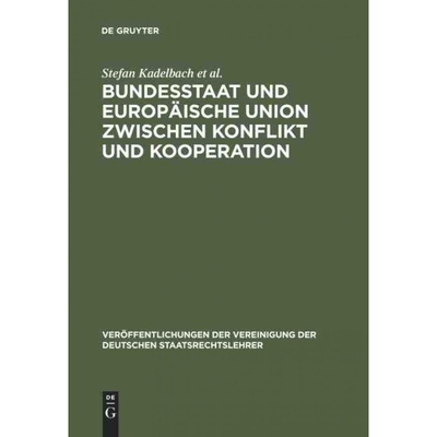 按需印刷不退不换DEG Bundesstaat und Europ?ische Union zwischen Konflikt und Kooperation[9783899493856]