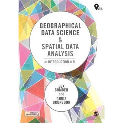 按需印刷不退不换Geographical Data Science and Spatial Data Analysis:An Introduction in R[9781526449351]