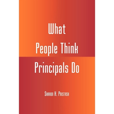 按需印刷What People Think Principals Do[9780810844698]