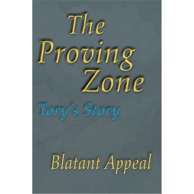 按需印刷不退不换The Proving Zone:Tory's Story[9780595099252]