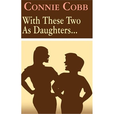 按需印刷不退不换With These Two as Daughters...[9781403325426]