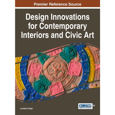 按需印刷不退不换Design Innovations for Contemporary Interiors and Civic Art[9781522506669]