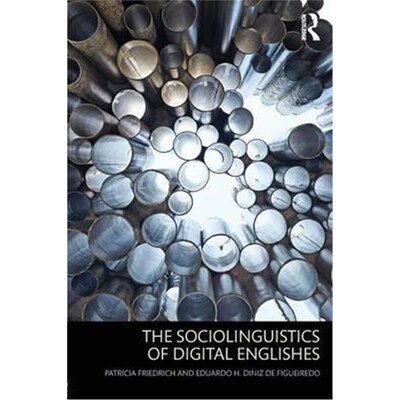 按需印刷不退不换The Sociolinguistics of Digital Englishes[9781138025790]