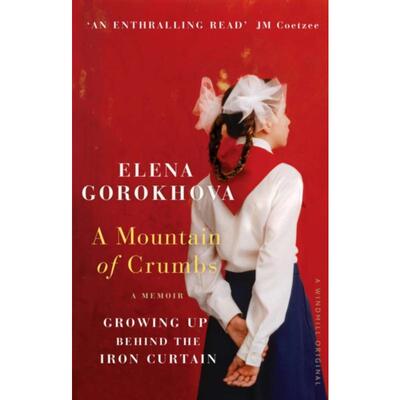 预订A Mountain of Crumbs:Growing Up Behind the Iron Curtain