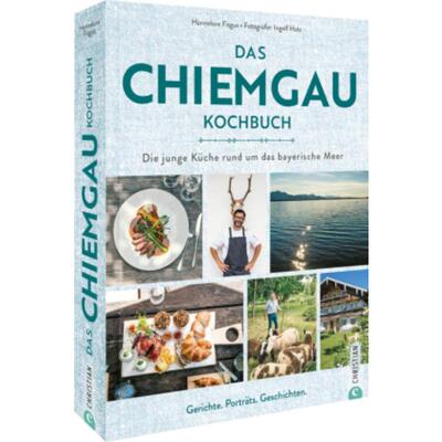 预订不退不换德语 Das Chiemgau-Kochbuch:Die junge Küche rund um das bayerische Meer. Gerich