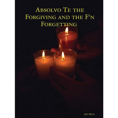按需印刷Absolvo Te the Forgiving and the F'n Forgetting[9781365891861]