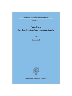 预订不退不换德语Probleme der konkreten Normenkontrolle,:insbesondere die Zust?ndigkeit zur Verwerfung verfassungswidrige