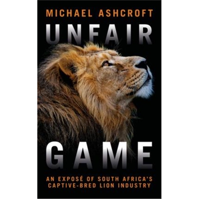 预订不退不换Unfair Game:An expose of South Africa's captive-bred lion industry