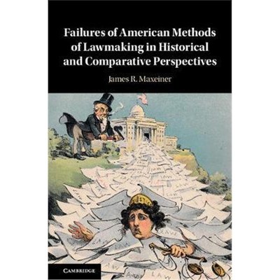 按需印刷Failures of American Methods of Lawmaking in Historical and Comparative Perspectives[9781107198159]